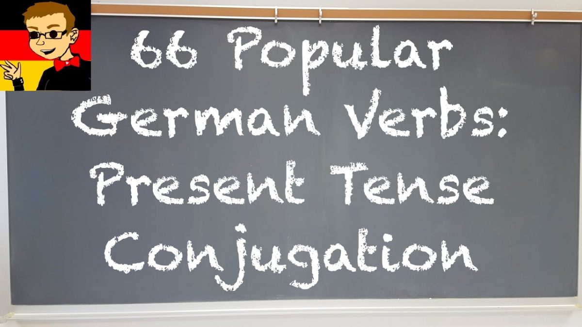 66 Popular German Verbs - Present Tense Conjugation - Deutsch lernen ...