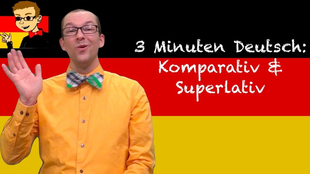 Comparative & Superlative Adjectives - 3 Minuten Deutsch #62 - Deutsch ...